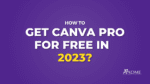 How to Get Canva Pro for Free? | 7 Ways To Get Canva Pro