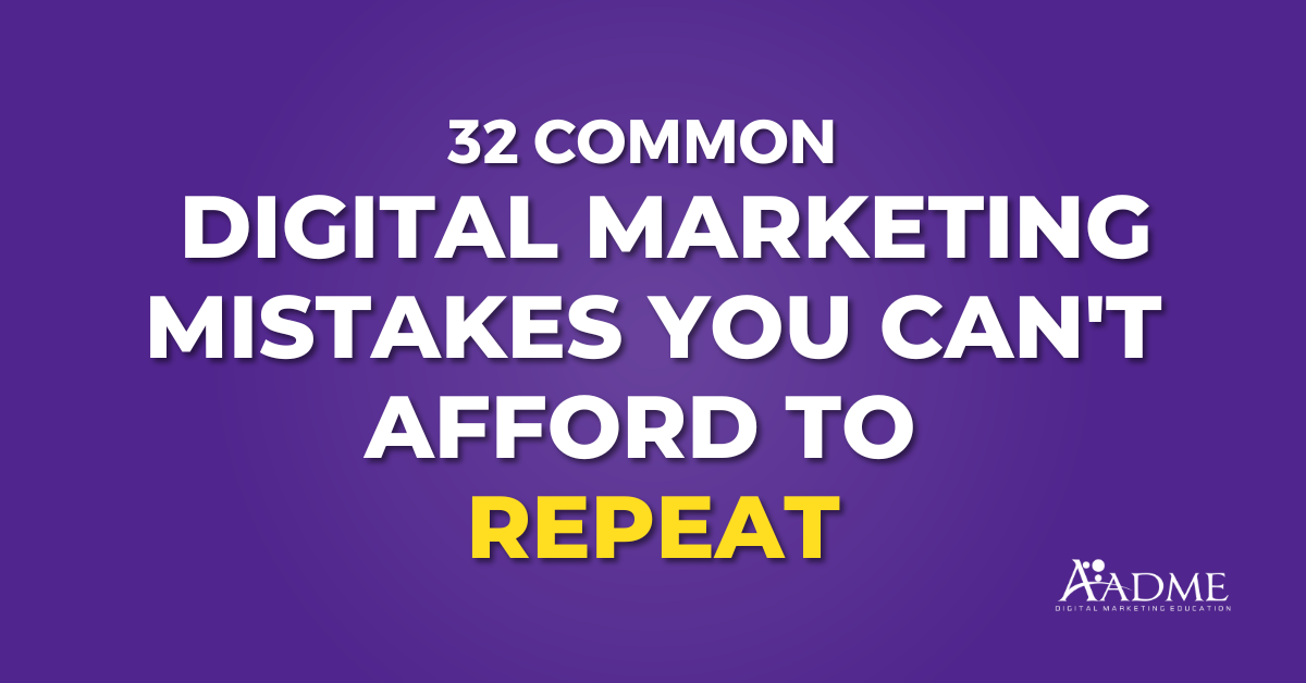 Common Digital Marketing Mistakes You Can T Afford To Repeat